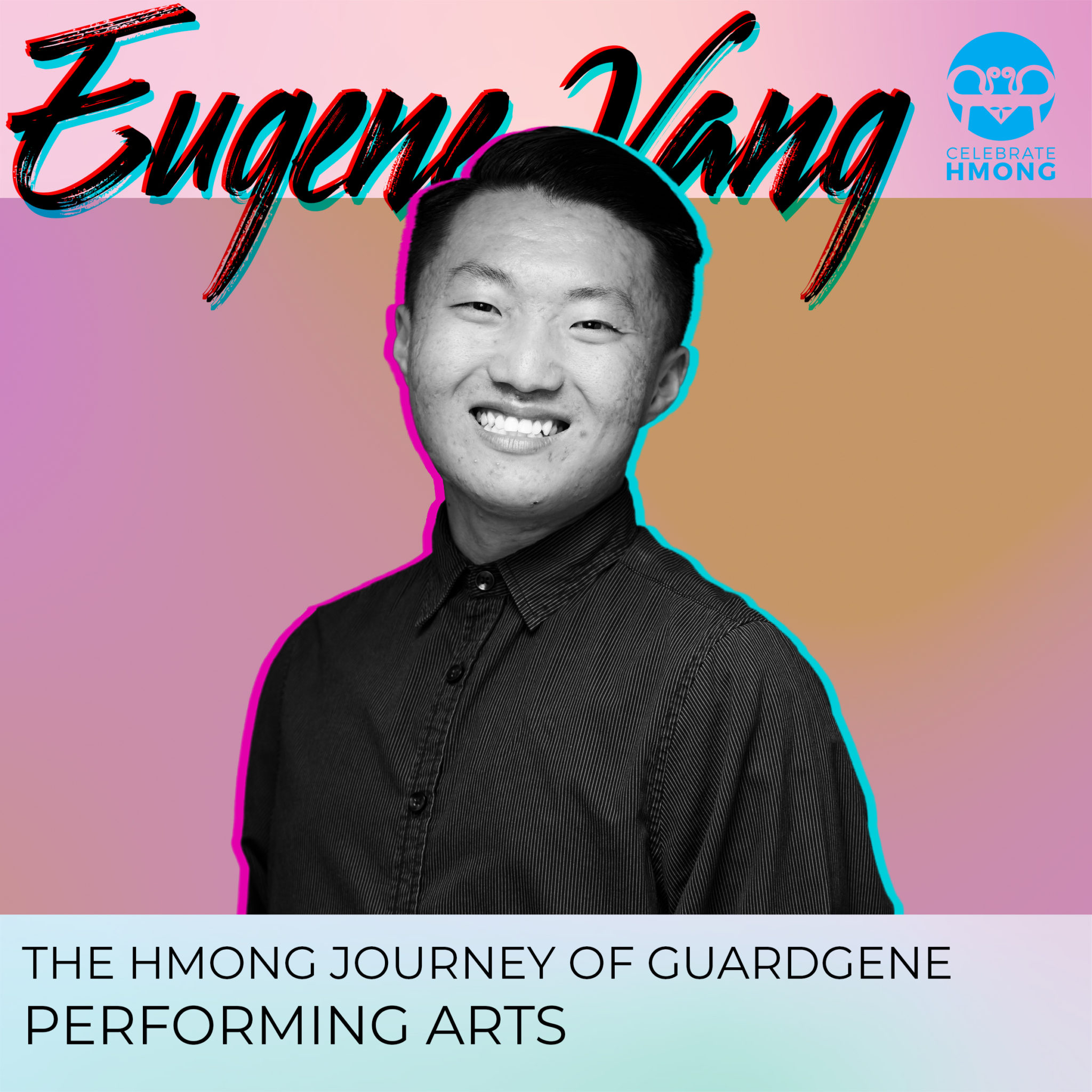 Eugene Vang – Celebrate Hmong